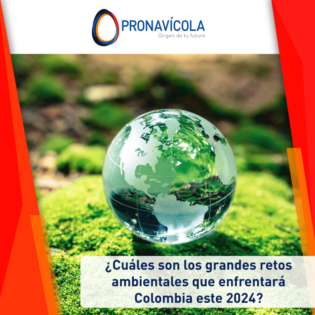 ¿Cuáles son los grandes retos ambientales que enfrentará Colombia este ...
